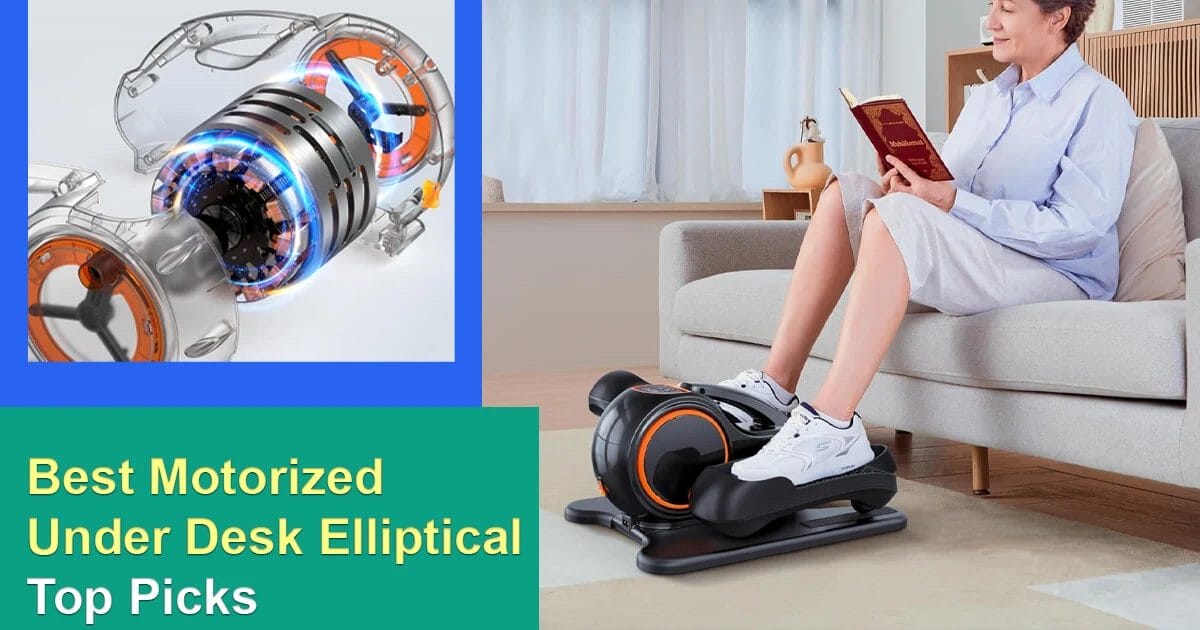 Best Motorized Under Desk Elliptical - Top Picks In 2025
